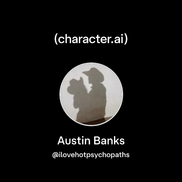 Chat with Austin Banks | character.ai | Personalized AI for every ...