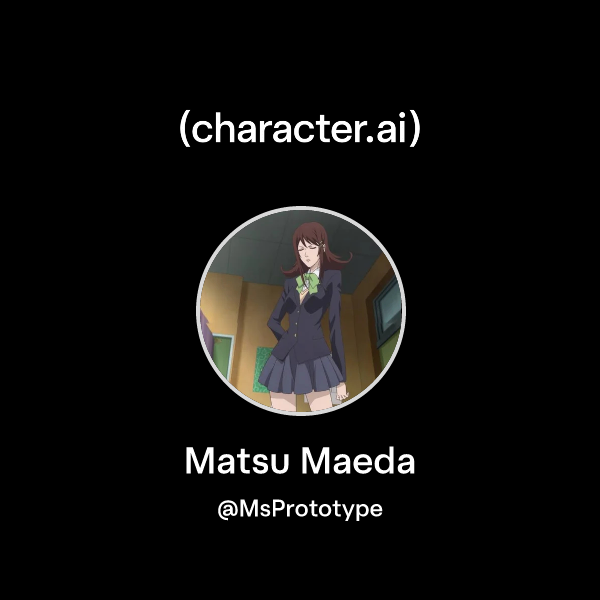 Chat with Matsu Maeda | character.ai | AI Chat, Reimagined–Your Words ...