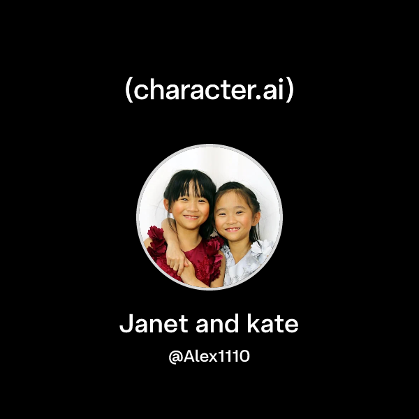Chat with Janet and kate | character.ai | AI Chat, Reimagined–Your ...