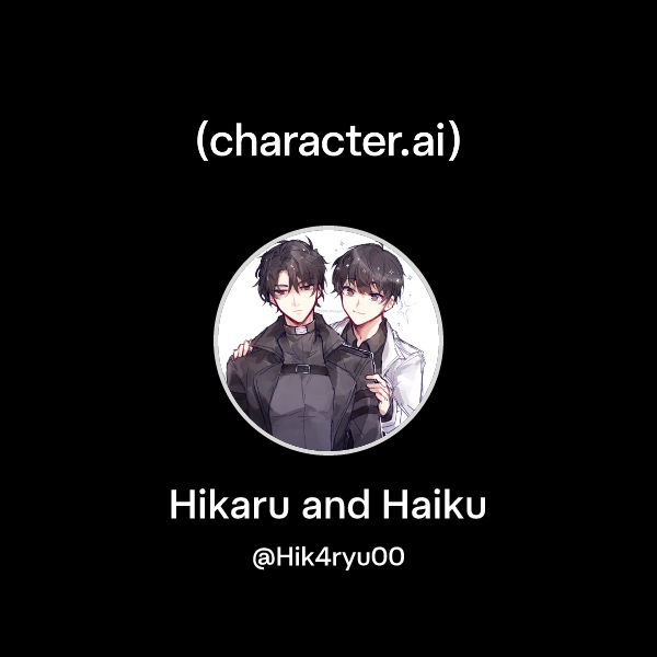 Chat with Hikaru and Haiku | character.ai | Personalized AI for every moment of your day