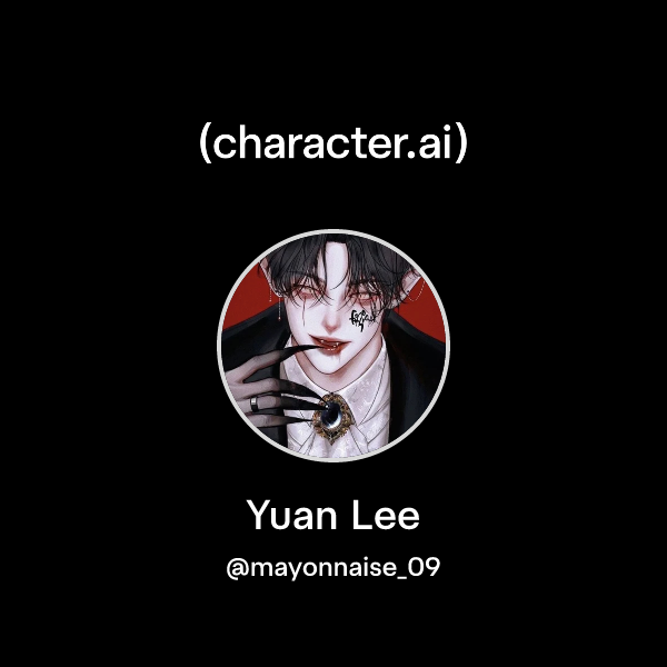 Chat with Yuan Lee | character.ai | AI Chat, Reimagined–Your Words ...