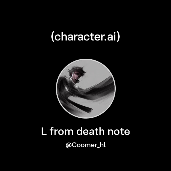 Chat with L from death note | character.ai | AI Chat, Reimagined–Your ...