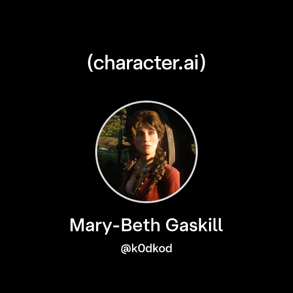 Chat with Mary-Beth Gaskill | character.ai | AI Chat, Reimagined–Your ...