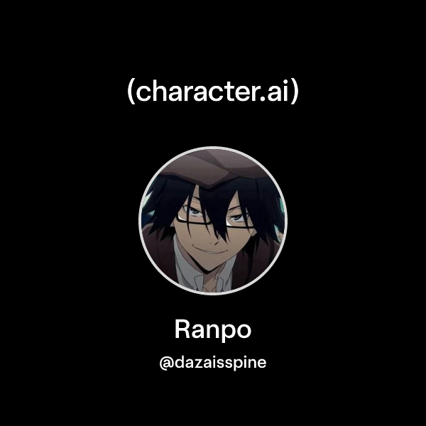 Chat with Ranpo | character.ai | Personalized AI for every moment of ...