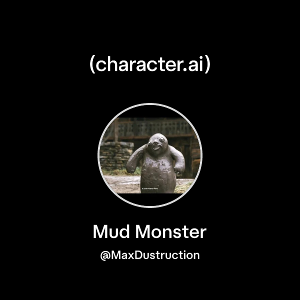 Chat with Mud Monster | character.ai | AI Chat, Reimagined–Your Words ...