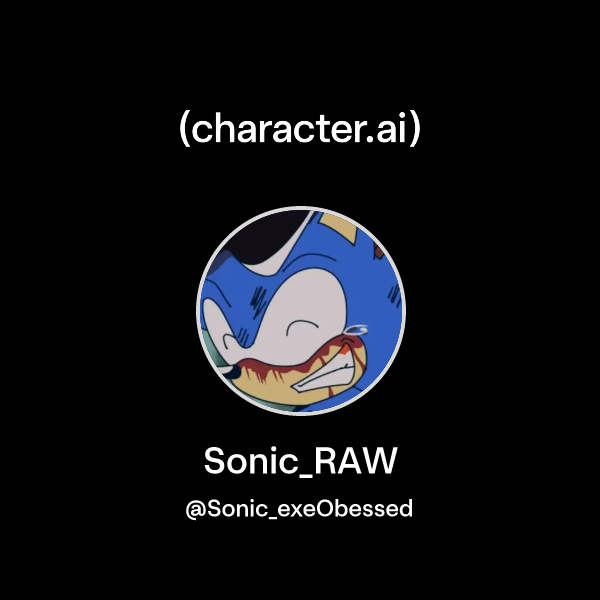 Chat with Sonic_RAW | character.ai | AI Chat, Reimagined–Your Words ...