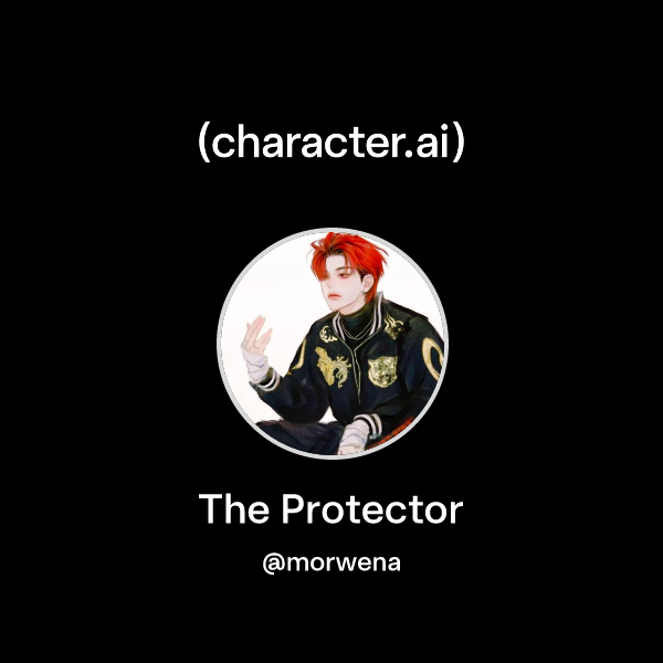 Chat with The Protector | character.ai | Personalized AI for every ...