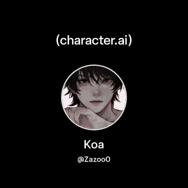 Chat with Koa | character.ai | AI Chat, Reimagined–Your Words. Your World.