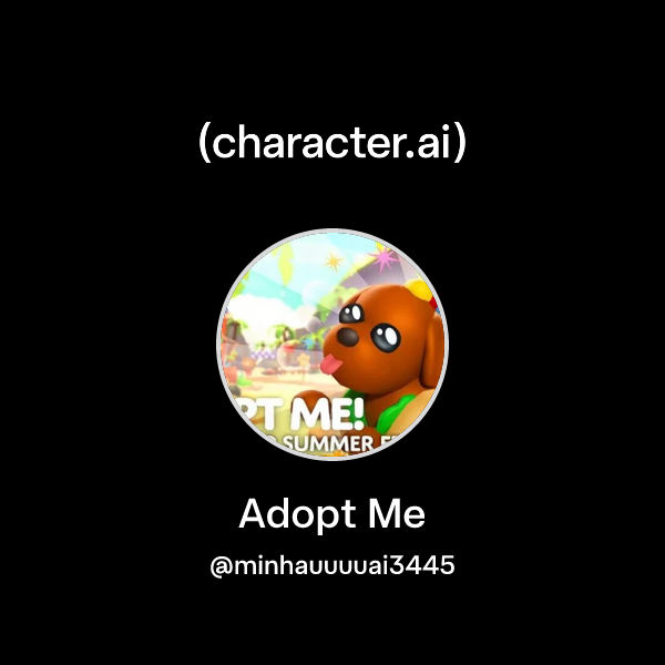Chat with Adopt Me | character.ai | Personalized AI for every moment of ...