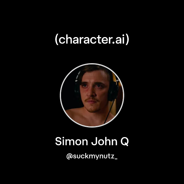 Chat with Simon John Q | character.ai | AI Chat, Reimagined–Your Words. Your World.