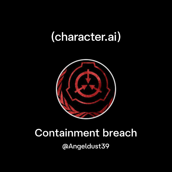 Chat with Containment breach | character.ai | AI Chat, Reimagined–Your ...