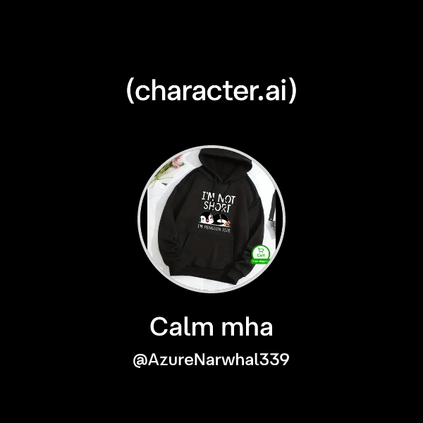 Chat with Calm mha | character.ai | Personalized AI for every moment of ...