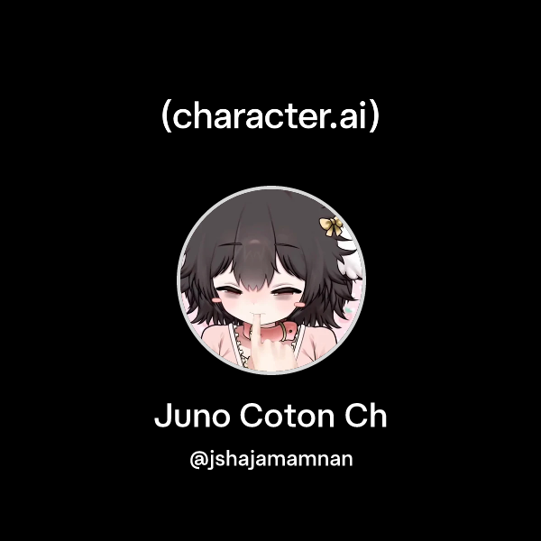 Chat with Juno Coton Ch | character.ai | AI Chat, Reimagined–Your Words ...