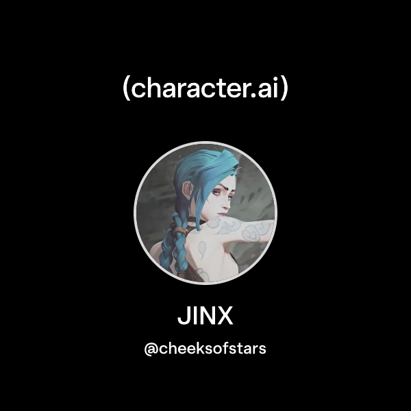 Chat with JINX | character.ai | AI Chat, Reimagined–Your Words. Your World.