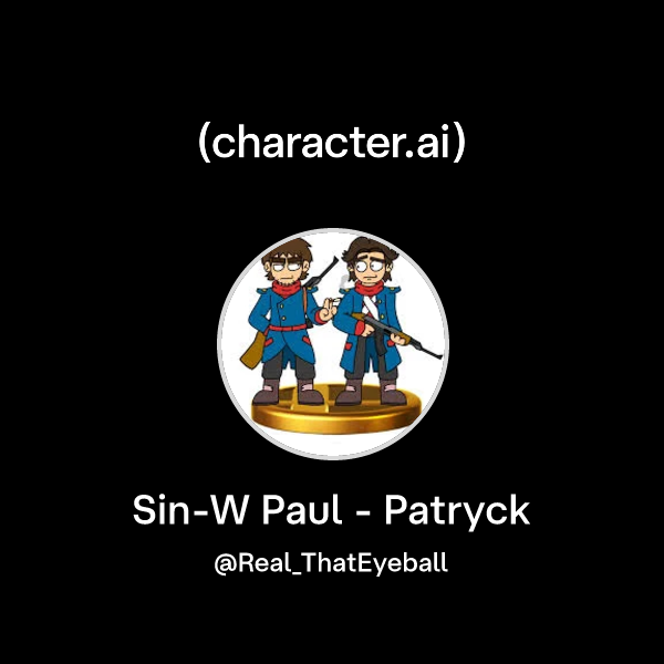 Chat with Sin-W Paul - Patryck | character.ai | AI Chat, Reimagined ...