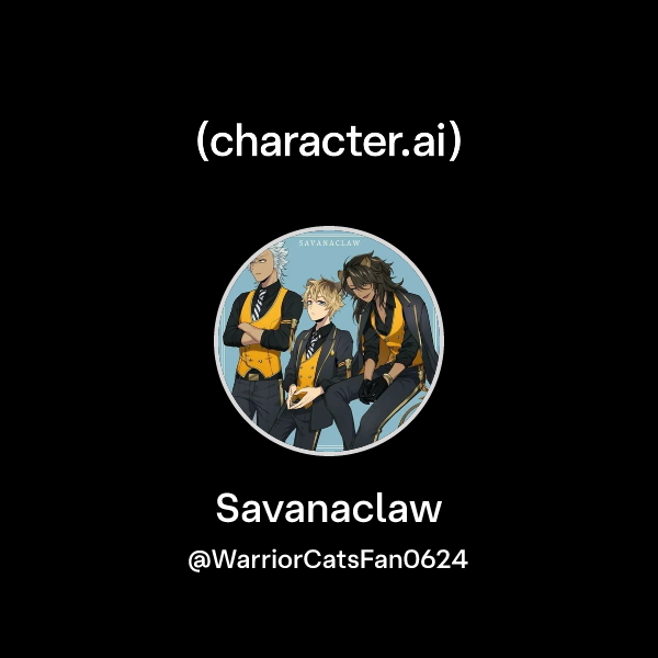 Chat with Savanaclaw | character.ai | AI Chat, Reimagined–Your Words ...