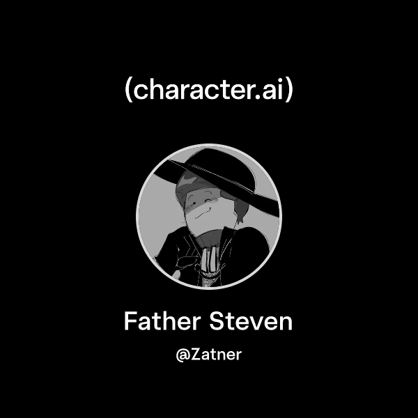 Chat with Father Steven | character.ai | AI Chat, Reimagined–Your Words ...