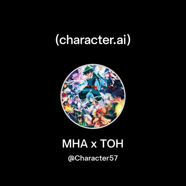 Chat with MHA x TOH | character.ai | AI Chat, Reimagined–Your Words ...