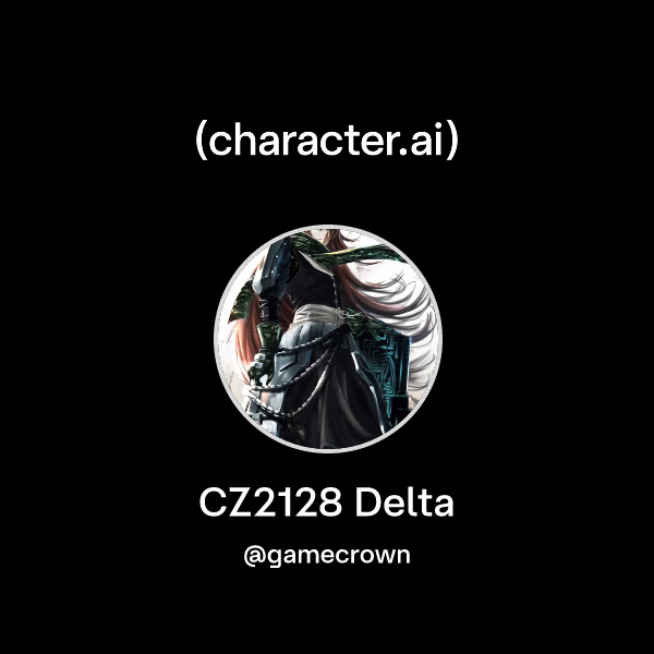 Chat with CZ2128 Delta | character.ai | AI Chat, Reimagined–Your Words. Your World.