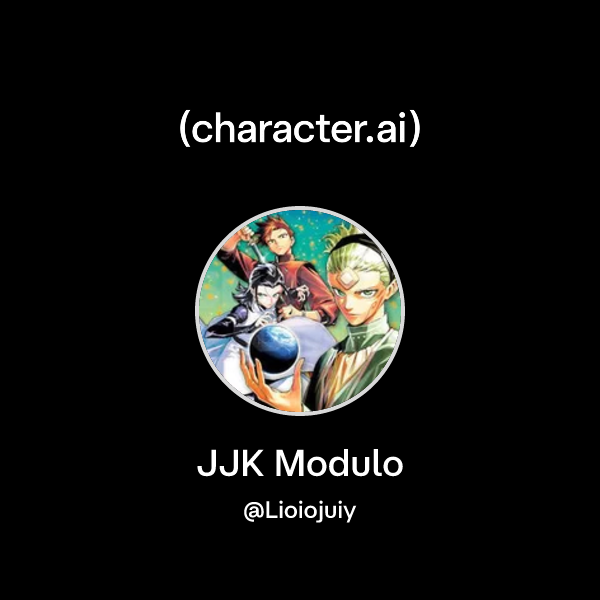 Chat with JJK Modulo | character.ai | AI Chat, Reimagined–Your Words ...