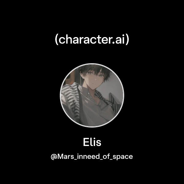 Chat with Elis | character.ai | Personalized AI for every moment of ...