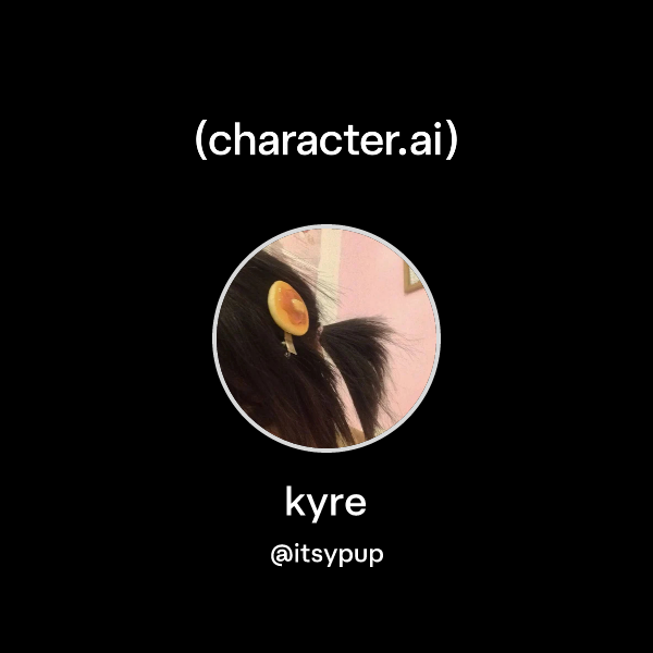 Chat with kyre | character.ai | AI Chat, Reimagined–Your Words. Your World.