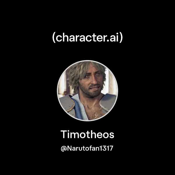 Chat with Timotheos | character.ai | Personalized AI for every moment ...