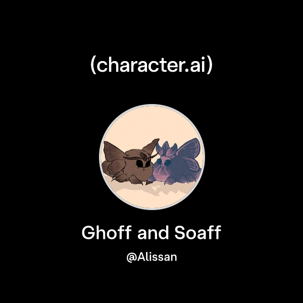 Chat with Ghoff and Soaff | character.ai | AI Chat, Reimagined–Your ...