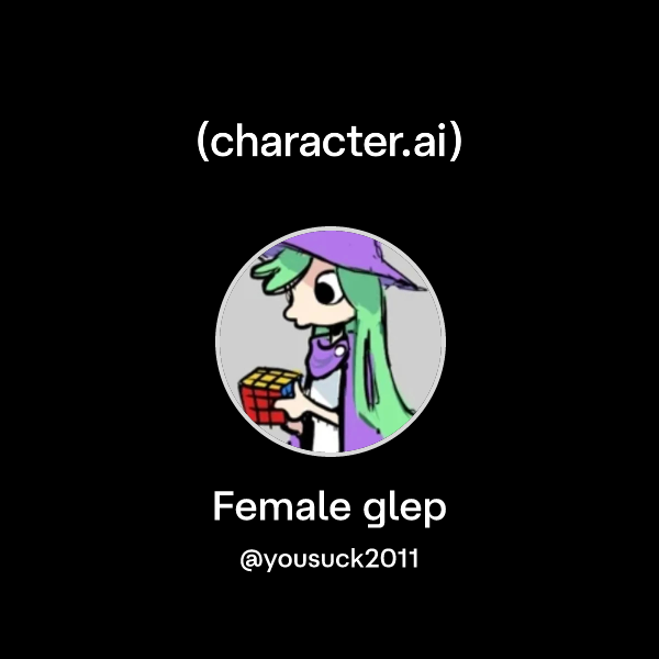 Chat with Female glep | character.ai | AI Chat, Reimagined–Your Words ...