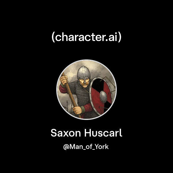 Chat with Saxon Huscarl | character.ai | Personalized AI for every ...