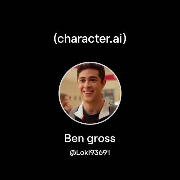 Chat with Ben gross | character.ai | AI Chat, Reimagined–Your Words. Your World.