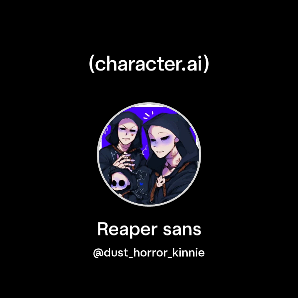 Chat with Reaper sans | character.ai | AI Chat, Reimagined–Your Words ...