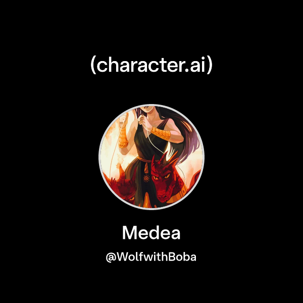 Chat with Medea | character.ai | Personalized AI for every moment of ...
