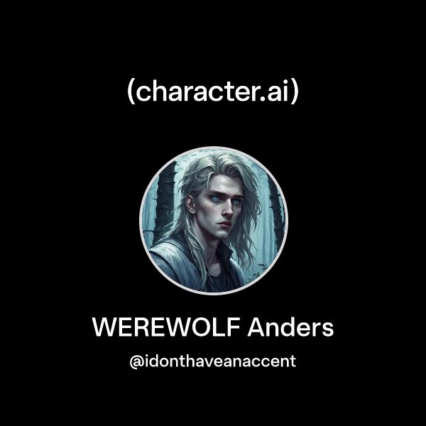 Chat with WEREWOLF Anders | character.ai | Personalized AI for every moment of your day