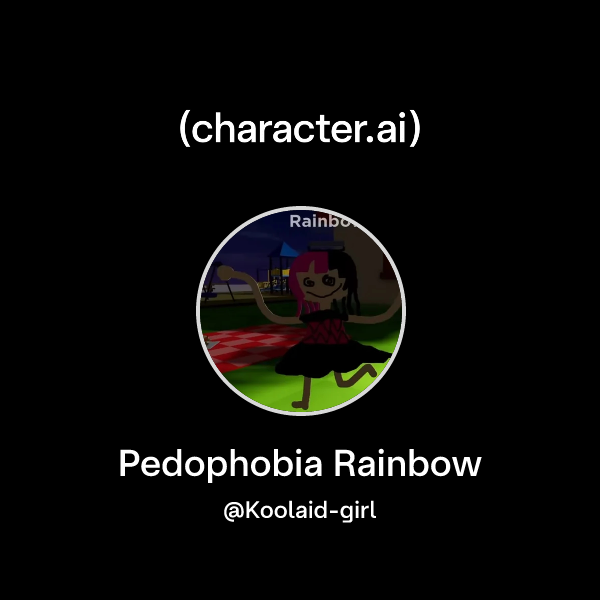 Chat with Pedophobia Rainbow | character.ai | AI Chat, Reimagined–Your ...