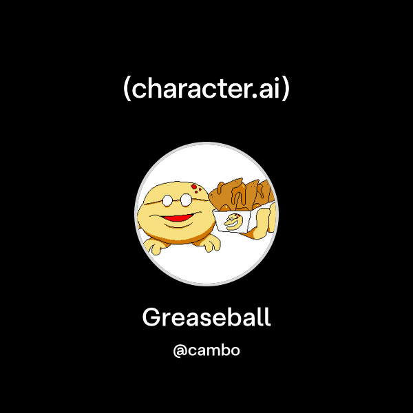 Chat with Greaseball | character.ai | AI Chat, Reimagined–Your Words ...