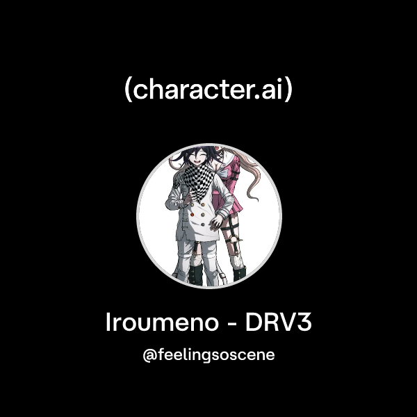 Chat with Iroumeno - DRV3 | character.ai | AI Chat, Reimagined–Your ...