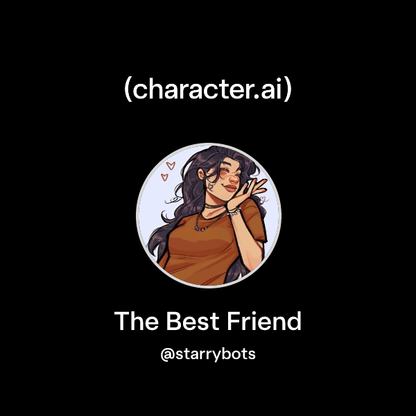 Chat with The Best Friend | character.ai | AI Chat, Reimagined–Your ...