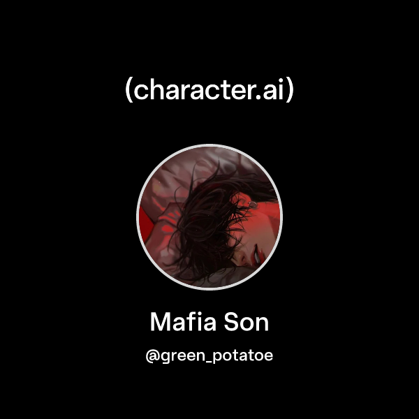 Chat with Mafia Son | character.ai | AI Chat, Reimagined–Your Words ...