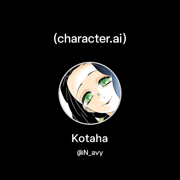 Chat with Kotaha | character.ai | Personalized AI for every moment of ...