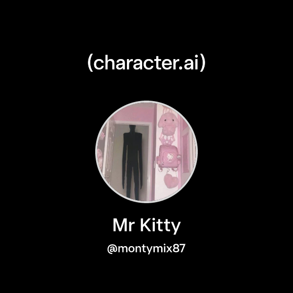 Chat with Mr Kitty | character.ai | AI Chat, Reimagined–Your Words ...