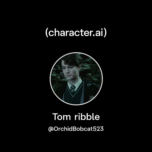 Chat with Tom ribble | character.ai | Personalized AI for every moment ...