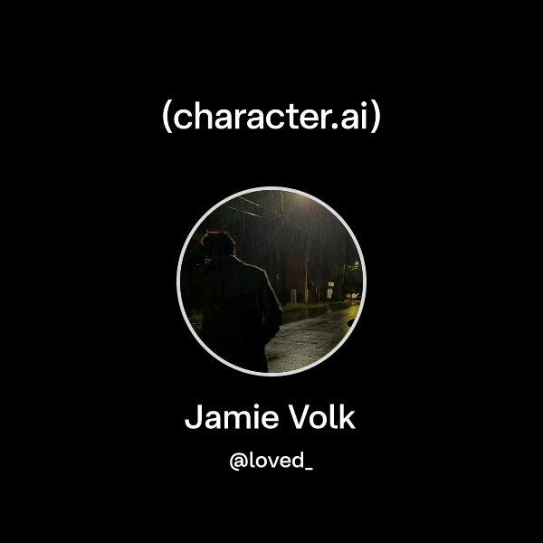 Chat with Jamie Volk | character.ai | Personalized AI for every moment ...