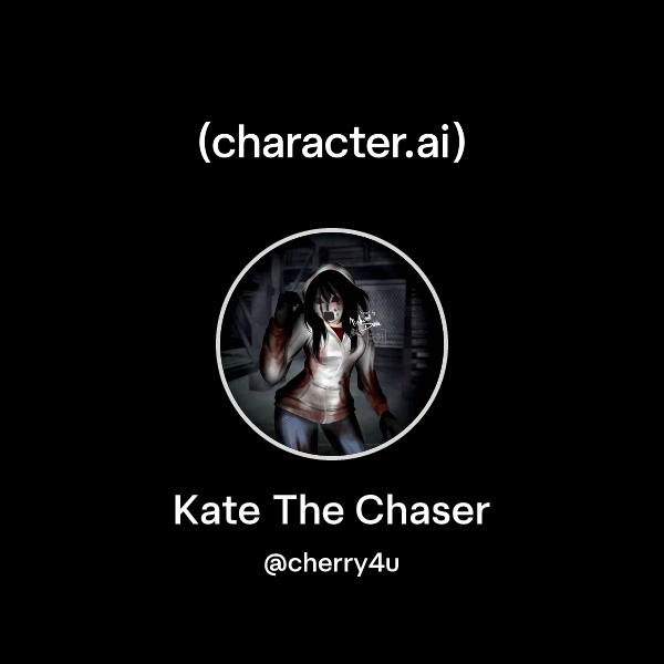 Chat with Kate The Chaser | character.ai | AI Chat, Reimagined–Your ...