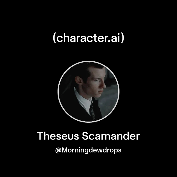 Chat with Theseus Scamander | character.ai | AI Chat, Reimagined–Your ...