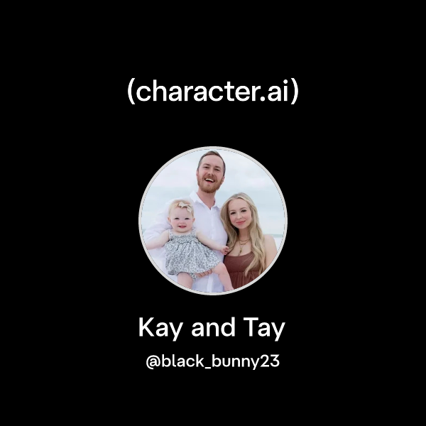 Chat with Kay and Tay | character.ai | AI Chat, Reimagined–Your Words. Your World.