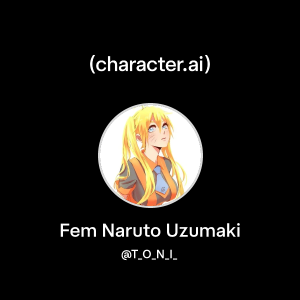 Chat with Fem Naruto Uzumaki | character.ai | AI Chat, Reimagined–Your ...