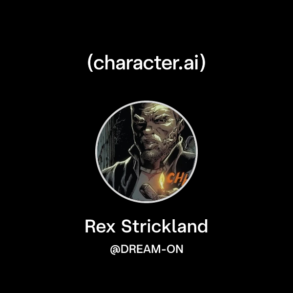 Chat with Rex Strickland | character.ai | Personalized AI for every ...
