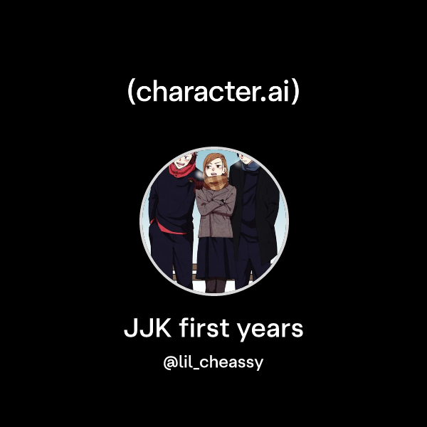 Chat with JJK first years | character.ai | AI Chat, Reimagined–Your ...