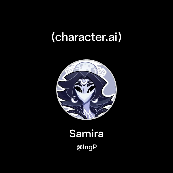 Chat with Samira | character.ai | Personalized AI for every moment of ...